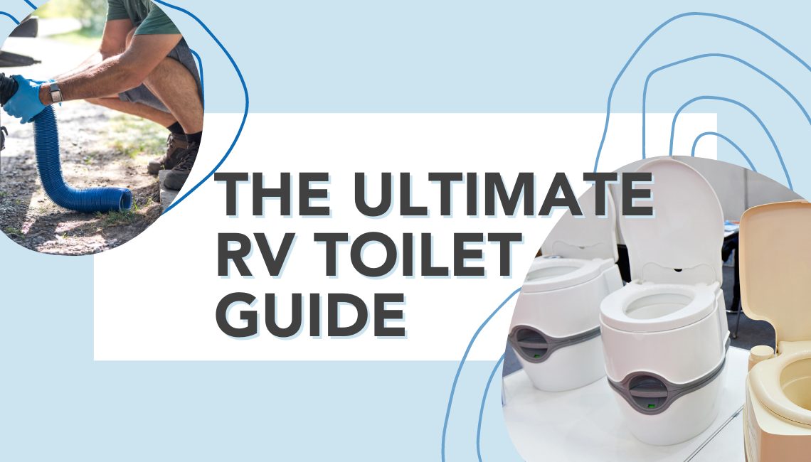 The Ultimate RV Toilet Guide | RVshare