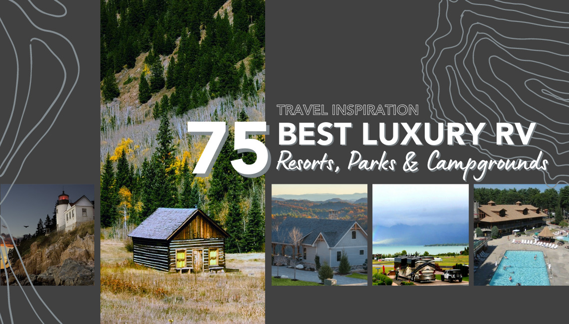 The 75 Best Luxury RV Resorts, Parks, and Campgrounds | RVshare