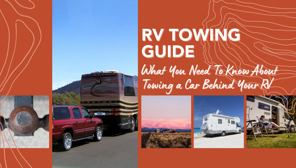 RV Towing Guide: What You Need To Know About Towing a Car Behind Your ...